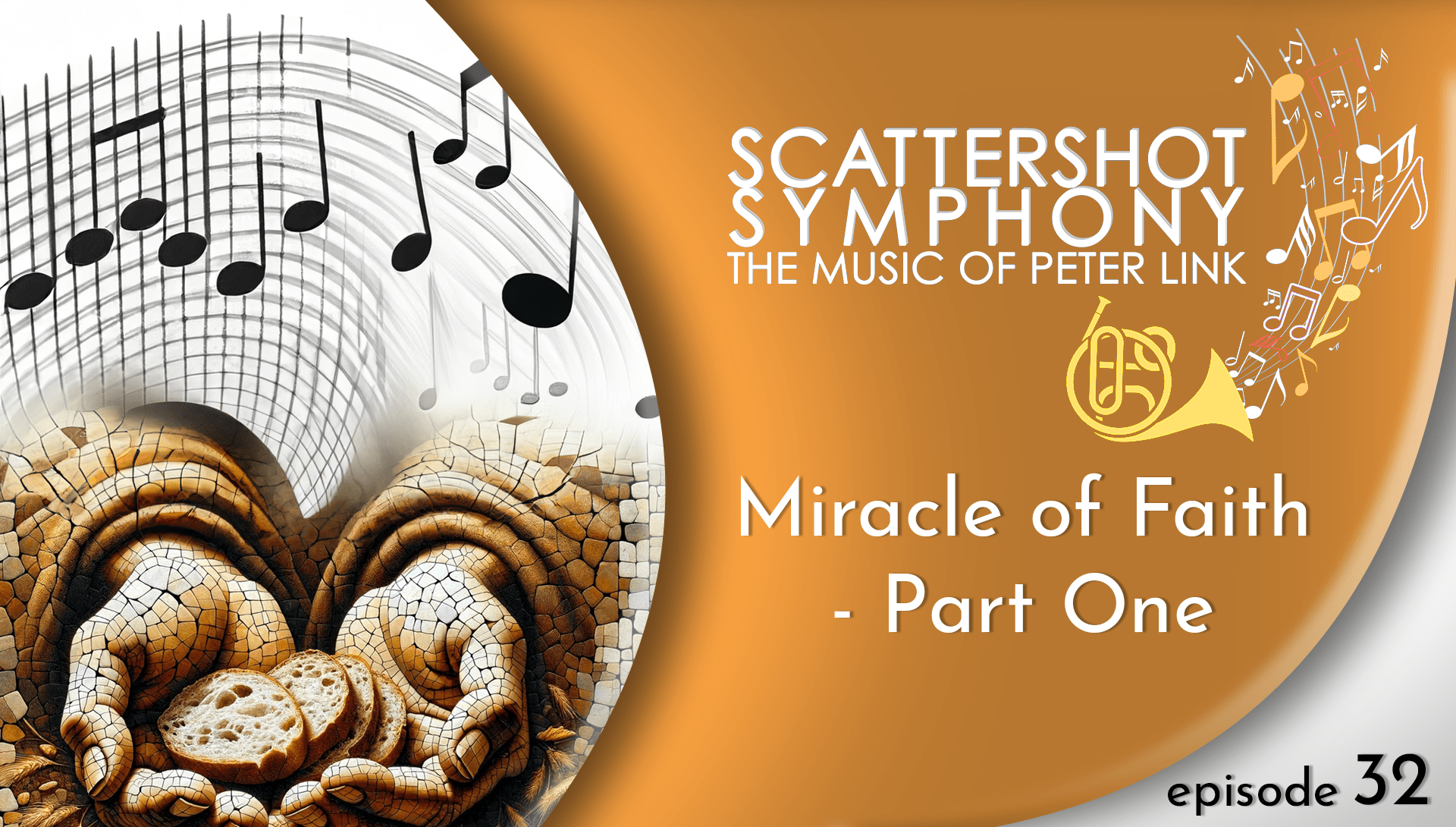 Scattershot Symphony Episode #32: Miracle of Faith Part One - Watchfire ...